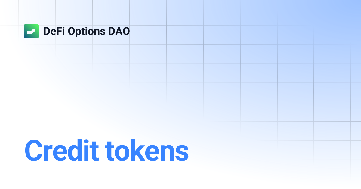 Credit tokens | DeFi Options DAO